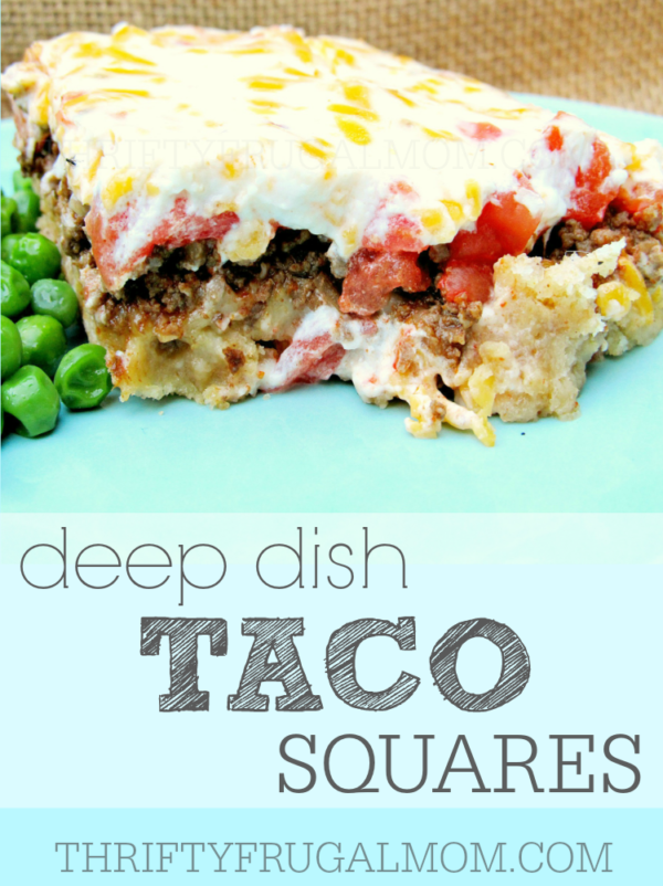 Deep Dish Taco Squares - Thrifty Frugal Mom